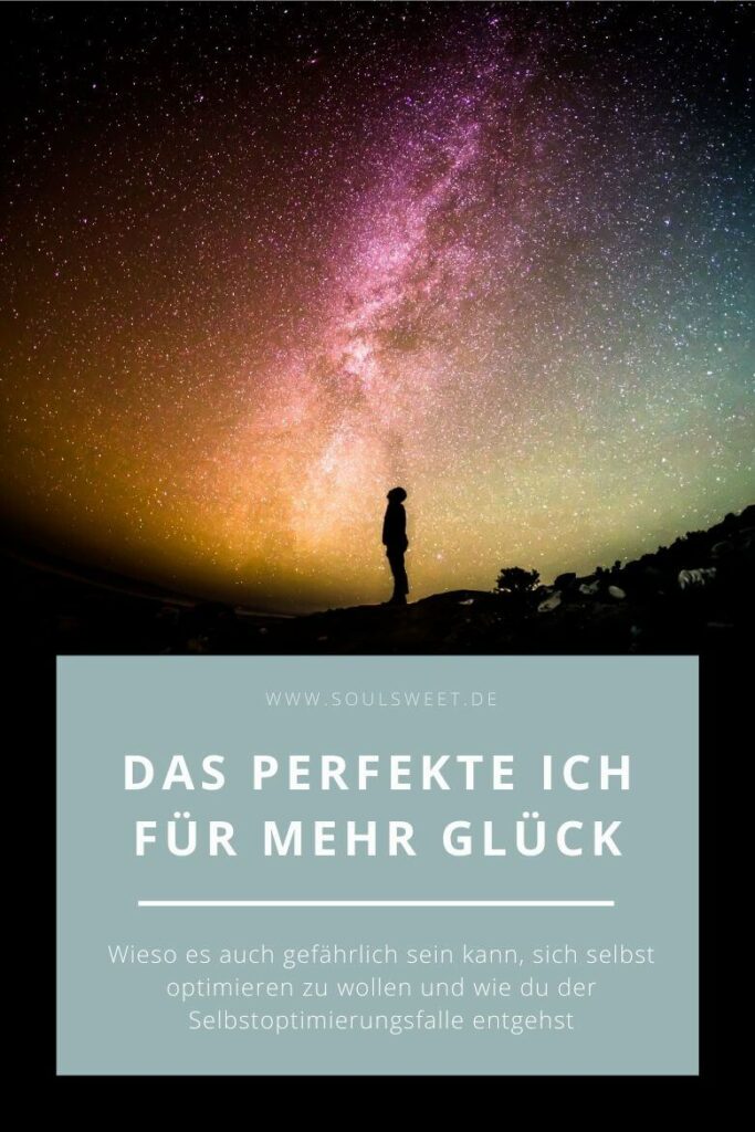 Das perfekte Ich für mehr Glück? Wieso es auch gefährlich sein kann ...